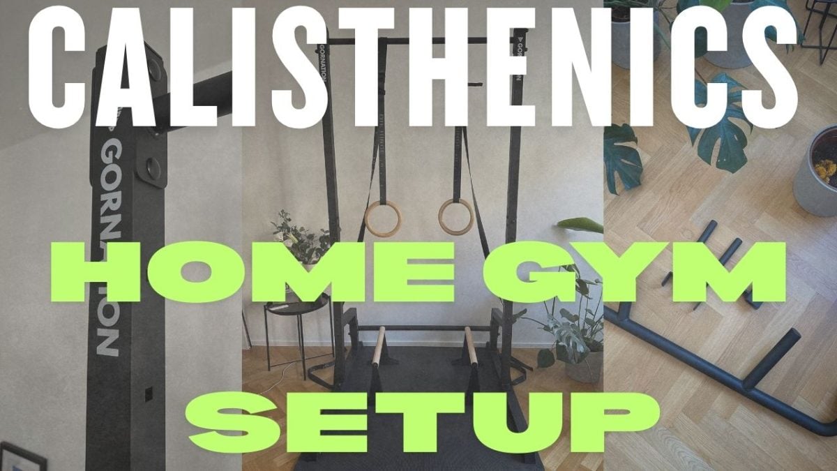 The Ultimate Home Gym Setup For Calisthenics | CALISTHENICS Workouts ...